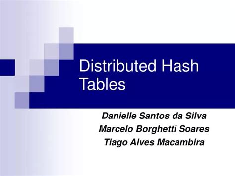 Ppt Distributed Hash Tables Powerpoint Presentation Free Download