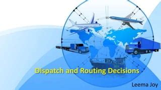 Dispatch And Routing Decisions PPTX Rail Travel Travel Type