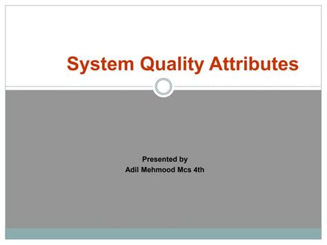 System Quality Attributes Ppt