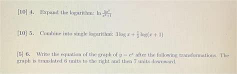 solved [10] 4 expand the logarithm lnx2 15x7 [10] 5