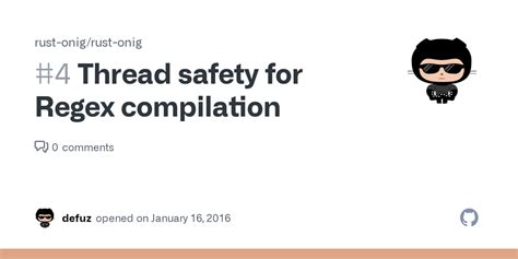 Thread Safety For Regex Compilation Issue Rust Onig Rust Onig GitHub