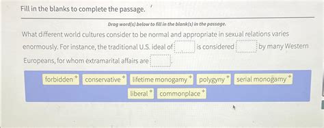solved fill in the blanks to complete the passage drag