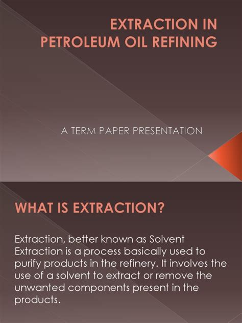 Solvent Extraction Oil Refinery Chemical Process Engineering