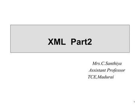 Xml P2 Lecture Notes Ppt