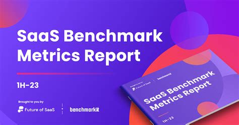 Saas Benchmark Metrics Report 2023