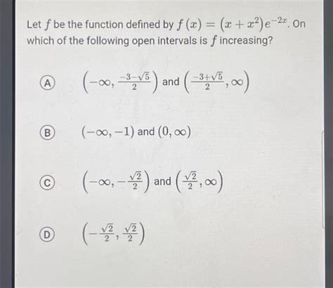 solved let f ﻿be the function defined by f x x x2 e 2x