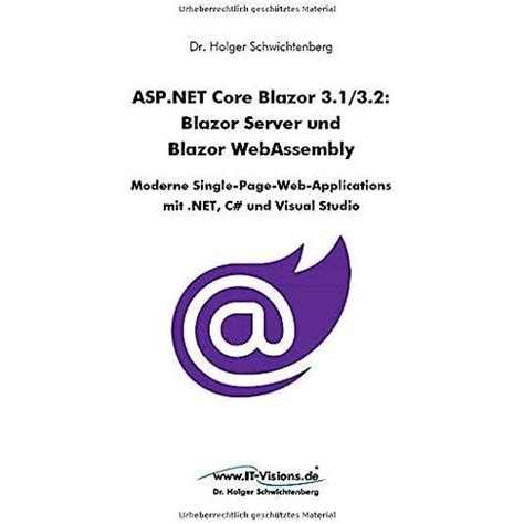 Aspnet Core Blazor 3132 Blazor Server Und Blazor Webassembly Moderne Single Page Web