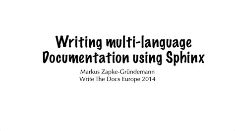 Writing Multi Language Documentation Using Sphinx Speaker Deck