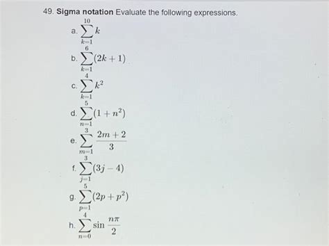 Solved 49 A D Sigma Notation Evaluate The Following