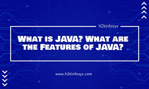What Is JAVA What Are The Features Of JAVA