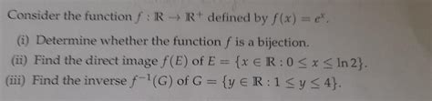 Solved Consider The Function F RR Defined By F X Ex I Chegg