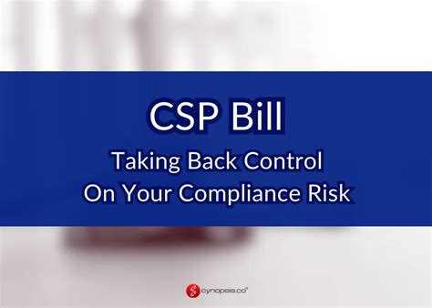 Taking Back Control On Your Compliance Risk Csp Bill