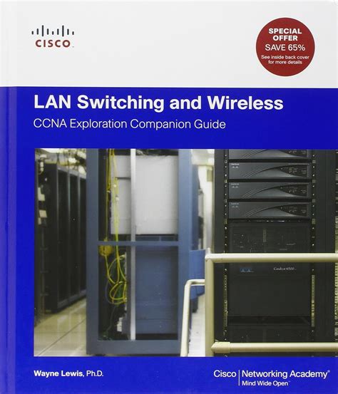 lan switching and wireless ccna exploration companion guide lewis