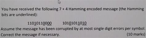 solved you have received the following 7 4 hamming encoded