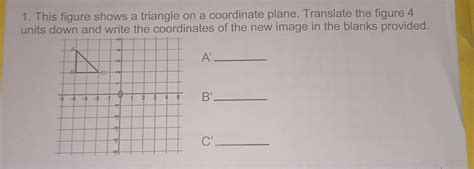 solved 1 this figure shows a triangle on a coordinate plane