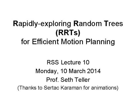 Rapidlyexploring Random Trees Rrts For Efficient Motion Planning
