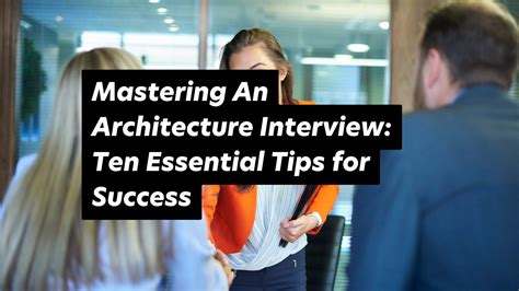 Mastering Your Architecture Interview 10 Essential Tips
