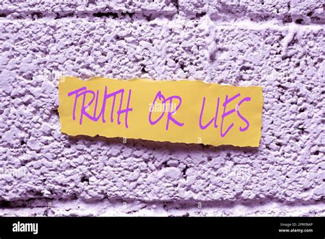 Writing Displaying Text Truth Or Lies Internet Concept Decide Between A Fact Or Telling A Lie