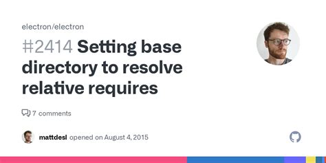 setting base directory to resolve relative requires · issue 2414 · electron electron · github