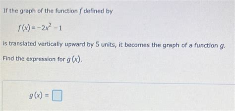 Solved If The Graph Of The Function F Defined By F X 2x 2 1 Is
