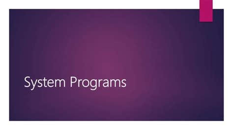 System Programs Pptx