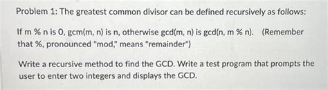 Solved Problem 1 The Greatest Common Divisor Can Be Defined