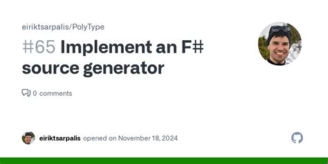 Implement An F Source Generator · Issue 65 · Eiriktsarpalispolytype