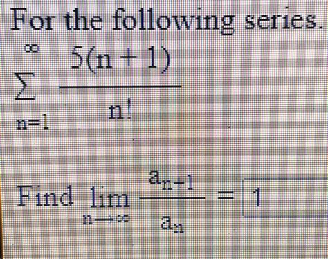 solved for the following series ∑n 1∞5 n 1 n find