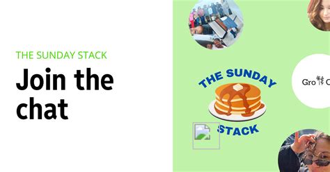 The Sunday Stack Chat