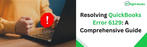Resolving Quickbooks Error 6129 A Comprehensive Guide By Henryjack