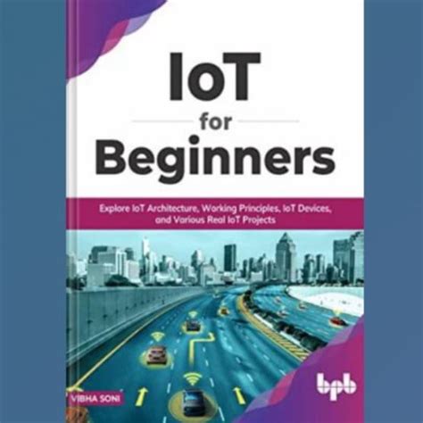 Iot Book For Beginners Explore Iot Architecture Shopee Malaysia