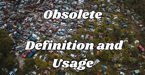 Absolete Vs Obsolete Whats The Difference