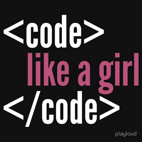 Code Like A Girl Programming Essential T Shirt For Sale By Playloud
