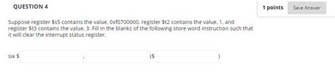 Solved Question 4 1 Points Save Answer Suppose Register S5