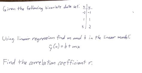Solved Given The Following Bivariate Data Set Using Linear