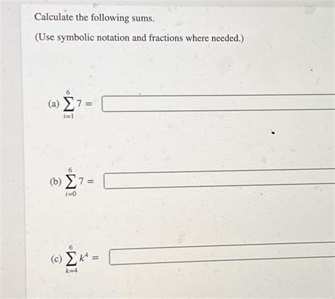 Solved Calculate The Following Sumsuse Symbolic Notation