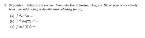 Solved Integration Review Compute The Following Integrals Chegg