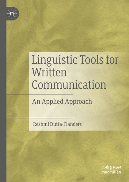Linguistic Tools For Written Communication An Applied Approach By Reshmi Dutta Flanders Ebook