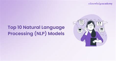 Top 10 Nlp Models Natural Language Processing You Should Know