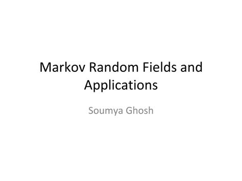 Ppt Markov Random Fields And Applications Powerpoint Presentation Free Download Id661058