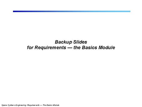 Requirements Module The Basics Space Systems Engineering Version