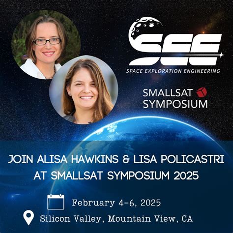 Smallsatsymposium2025 Spaceexploration Spaceexplorationengineering Smallsat2025
