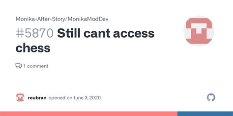 Still Cant Access Chess · Issue 5870 · Monika After Storymonikamoddev · Github