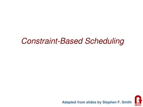 PPT Constraint Based Scheduling PowerPoint Presentation Free