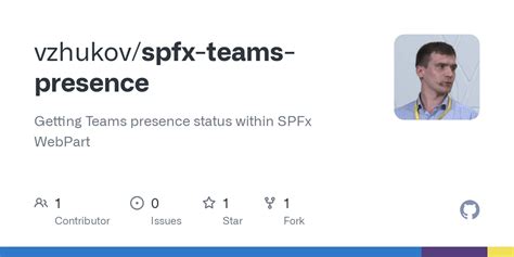 Github Vzhukovspfx Teams Presence Getting Teams Presence Status Within Spfx Webpart