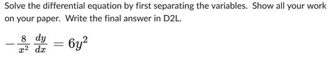 solved solve the differential equation by first separating