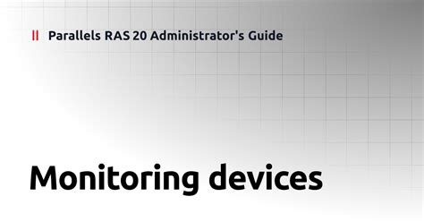 Monitoring Devices Parallels Ras 20 Administrators Guide