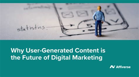 Why User Generated Content Is The Future Of Digital Marketing Affiverse