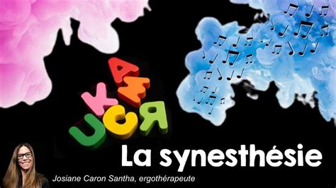La Synesthésie Cest Quoi
