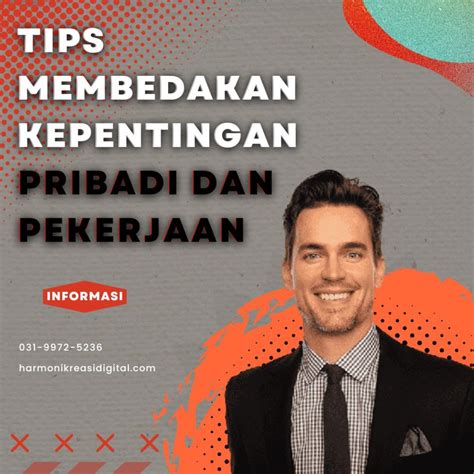 Tips Membedakan Kepentingan Pribadi Dan Pekerjaan